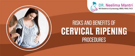 Risks And Benefits Of Cervical Ripening Procedures