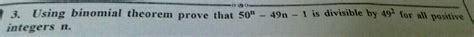3 using binomial theorem prove that 50 { n } 49 n 1 is