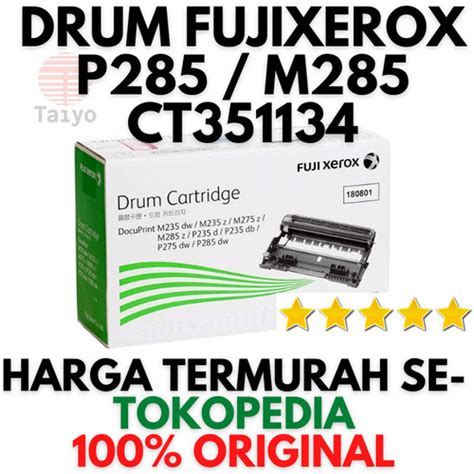 Jual Fuji Xerox Drum Unit Cartridge M285Z P285DW 285 12k CT351134 Jakarta Pusat Taiyo