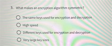 3 What Makes An Encryption Algorithm StudyX