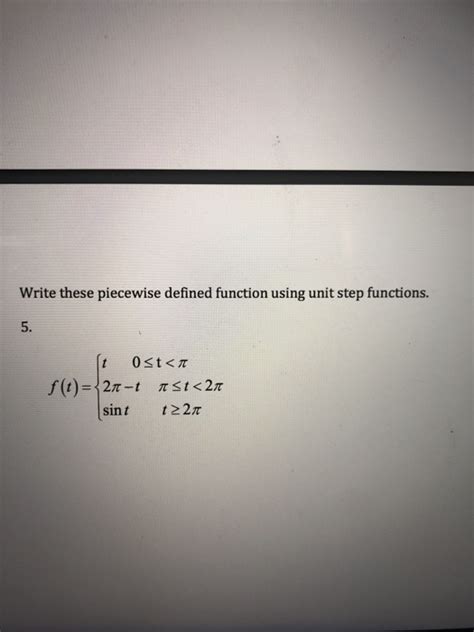 Solved Write These Piecewise Defined Function Using Unit Chegg