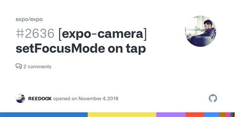 Expo Camera Setfocusmode On Tap · Issue 2636 · Expoexpo · Github