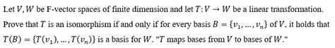 Solved Let V W Be F Vector Spaces Of Finite Dimension And Chegg Com