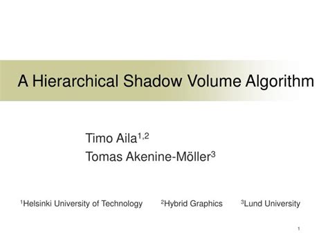 Ppt A Hierarchical Shadow Volume Algorithm Powerpoint Presentation