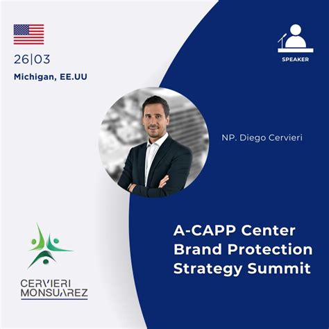 🔜 🗣 El Esc Diego Cervieri Será Speaker El 26 De Marzo En El A Capp Center Brand Protection