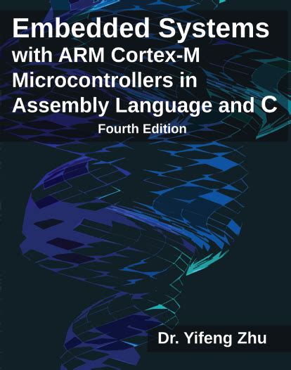 embedded systems with arm cortex m microcontrollers in assembly language and c