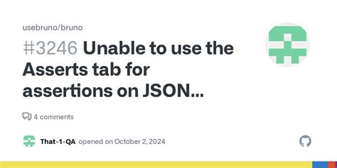 Unable To Use The Asserts Tab For Assertions On Json Response Body For Properties With Names