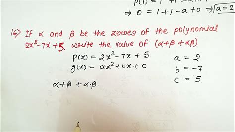 16 If α And β Be The Zeroes Of The Polynomial 2x² 7x 5 Write The Value Of α β αβ Youtube