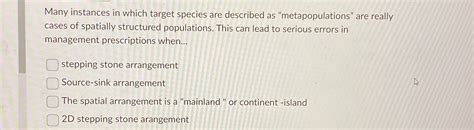 Solved Many Instances In Which Target Species Are Described