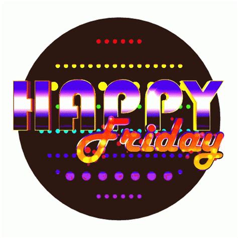 Happy Friday  Happyfriday Discover And Share S