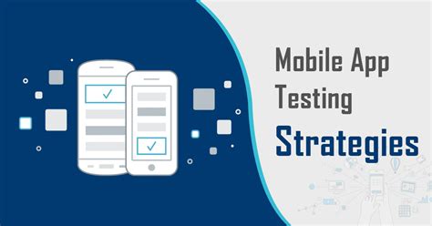 mobile app testing strategies