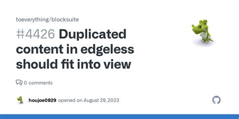 Duplicated Content In Edgeless Should Fit Into View · Issue 4426 · Toeverythingblocksuite · Github