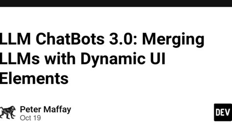 Llm Chatbots 30 ادغام Llm ها با عناصر رابط کاربری پویا