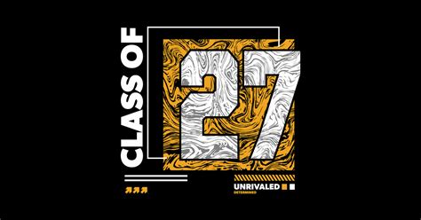 Class Of 2027 Urban Streetwear Graduation Class Of 27 Gold Class
