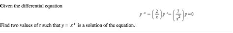 solved given the differential equation find two values of r