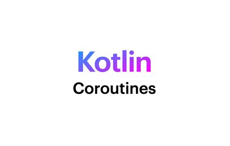 Kotlin协程