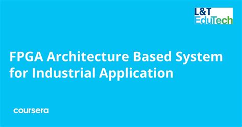 Fpga Architecture Based System For Industrial Application Coursera