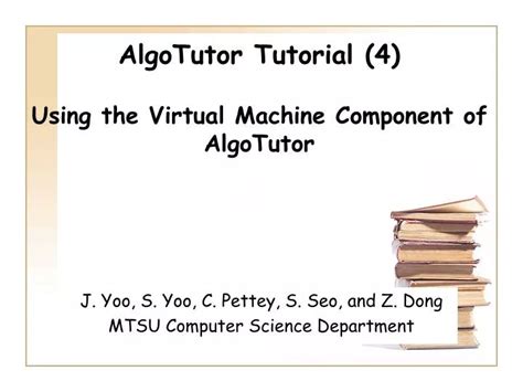 Ppt Maximizing Learning With Algotutors Virtual Machine Component
