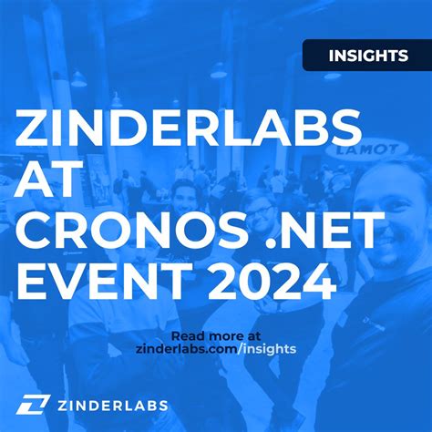 Zinderlabs On Linkedin Dotnet Team Cronos Event Insight