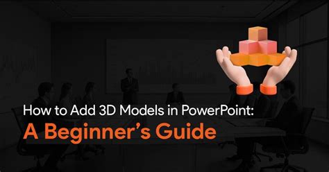 how to add 3d models in powerpoint