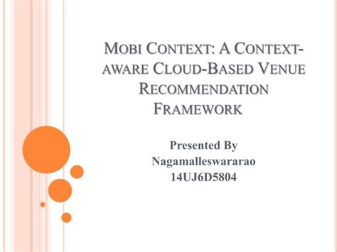 Mobi Context A Context Aware Cloud Based Venue Recommendation Framework Ppt