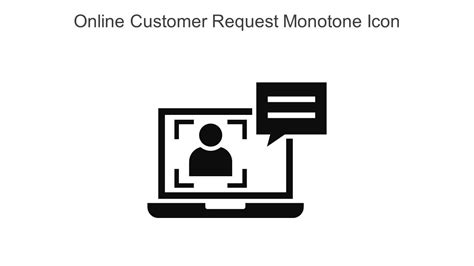 Online Customer Request Monotone Icon In Powerpoint Pptx Png And Editable Eps Format PPT Example