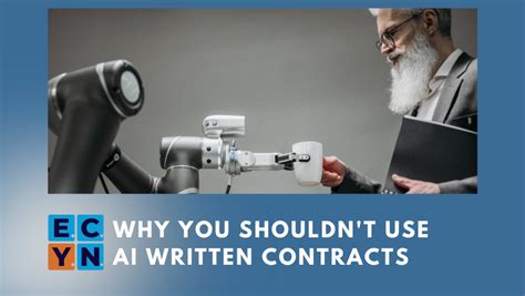 Why You Shouldnt Use Ai Written Contracts Every Contract You Need