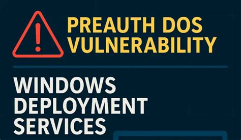 Unauthenticated Dos Vulnerability Crashes Windows Deployment Services No Patch