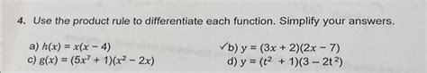 Solved 4 Use The Product Rule To Differentiate Each