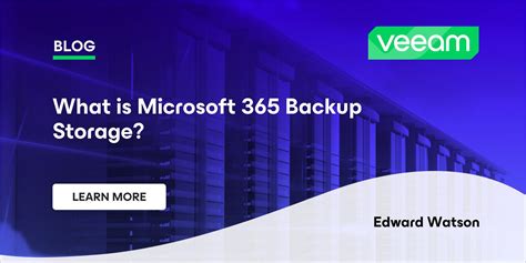 What Is Microsoft 365 Backup Storage Overview Of Microsofts First Party Microsoft 365 Backup