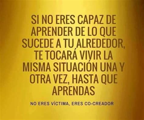 No Eres Víctima Eres Co Creador Sketch Quotes Quotes Words