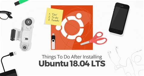 11 Things To Do After Installing Ubuntu 1804 Lts Bionic Beaver