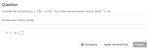 solved consider the function f x 2x‾‾√−6 if f−1 x is the