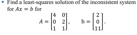 find a least squares solution of the inconsistent