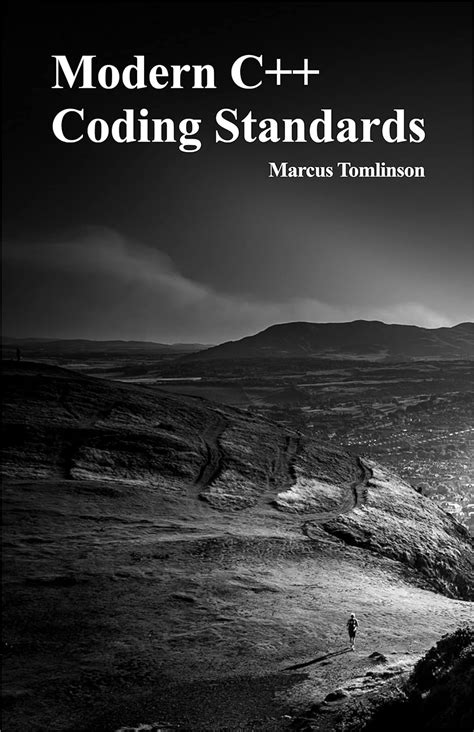 Modern C Coding Standards A Zero Fluff Guide To Modern C Best Practices Templates And