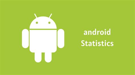Android Statistics 2025 By Applications Versions And Market Share
