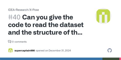 Can You Give The Code To Read The Dataset And The Structure Of The Dataset · Issue 40 · Idea