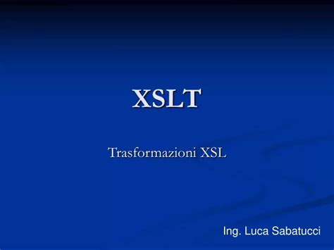 Ppt Xslt Powerpoint Presentation Free Download Id5666255