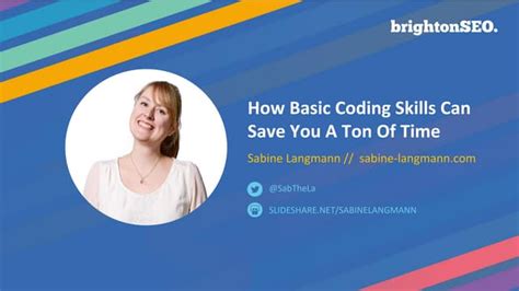 save time with basic coding skills brightonseo september 2019 ppt