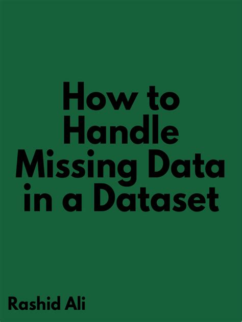 How To Handle Missing Data In A Dataset 1710294197 Pdf Scientific Method Statistics
