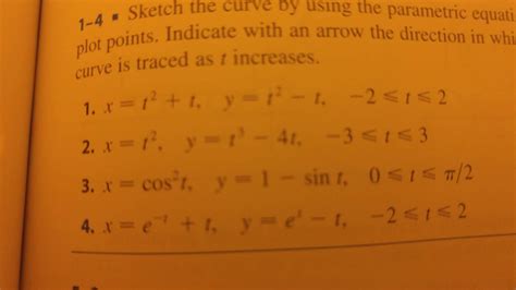 Solved Sketch The Curve By Using The Parametric Equations To