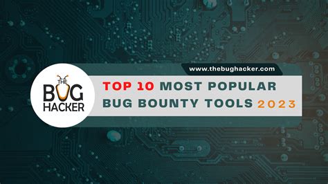 Top 10 Most Popular Bug Bounty Tools Thebughacker