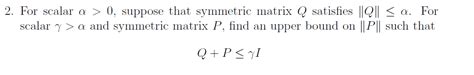 For scalar α suppose that symmetric matrix Q Chegg com