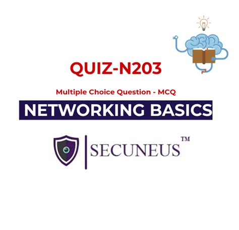 Networking Basic Quiz N203 Cyber Security Secuneus Tech