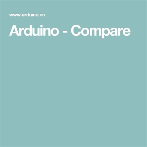 Arduino Compare Arduino Arduino Programming Tutorial