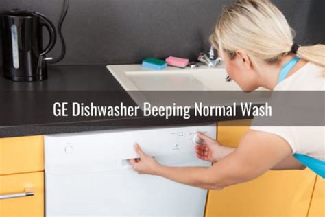 Troubleshoot GE Dishwasher Beeping Ready To DIY