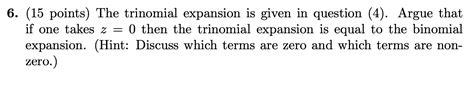 6 15 Points The Trinomial Expansion Is Given In