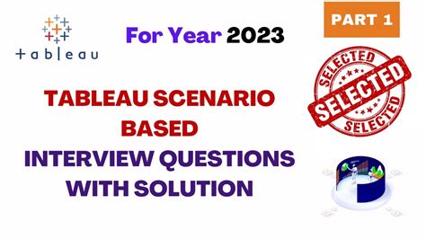 Tableau Scenario Based Interview Questions With Solution Tableau Interview Tableau