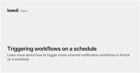 Triggering Workflows On A Schedule Knock Docs