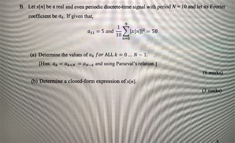 Solved B Let X N Be A Real And Even Periodic Discrete Time Chegg Com